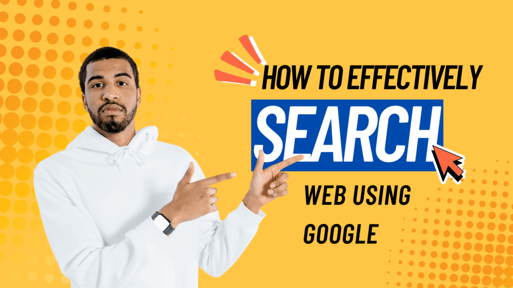 How to Effectively Search the Web Using Google (2026 Guide) - Frasat Ali
